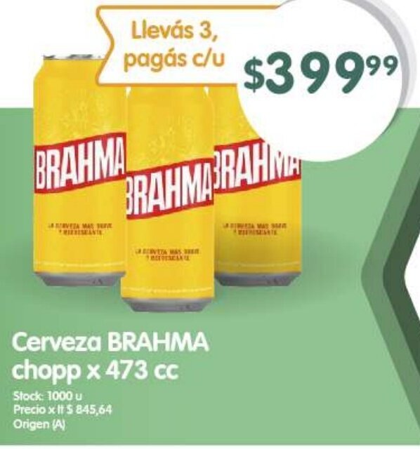 BRAHMA Cerveza chopp x 473 cc oferta en Supermercados Buenos Días