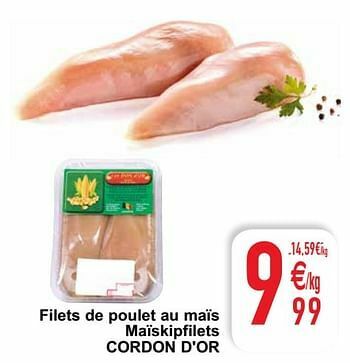 Filets de poulet au maïs maïskipfilets cordon d`or promotie bij Cora