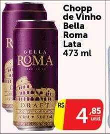 Chopp de vinho bella roma lata oferta na Pires