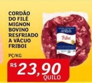 CORDÃO DO FILÉ MIGNON BOVINO RESFRIADO A VÁCUO FRIBOI PC/KG oferta na ...