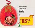 Sadia - mini tender sem osso oferta na Muffato