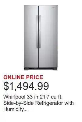 Whirlpool 33 in 21.7 cu ft. Side-by-Side Refrigerator with Humidity ...