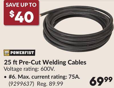 25 ftPre-Cut Welding Cables offer at Princess Auto