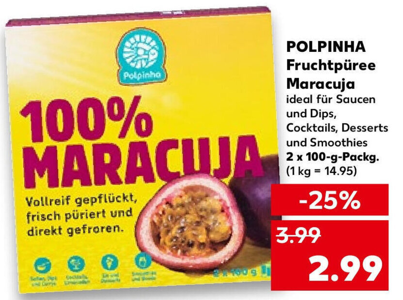 Polpinha Fruchtpüree Maracuja 2x100 g Packg. Angebot bei Kaufland