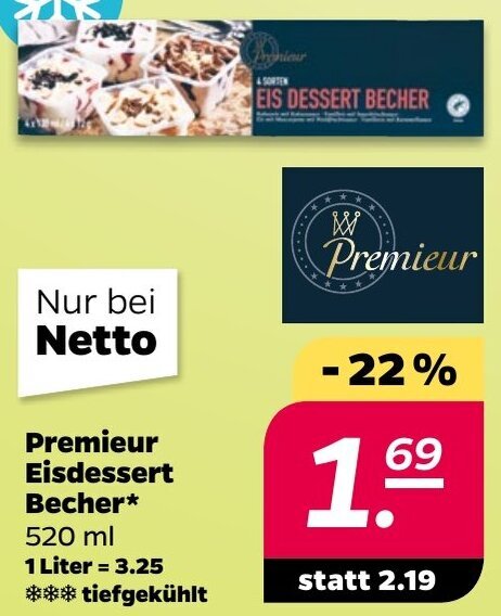 Premieur Eisdessert Becher* 520 ml Angebot bei NETTO