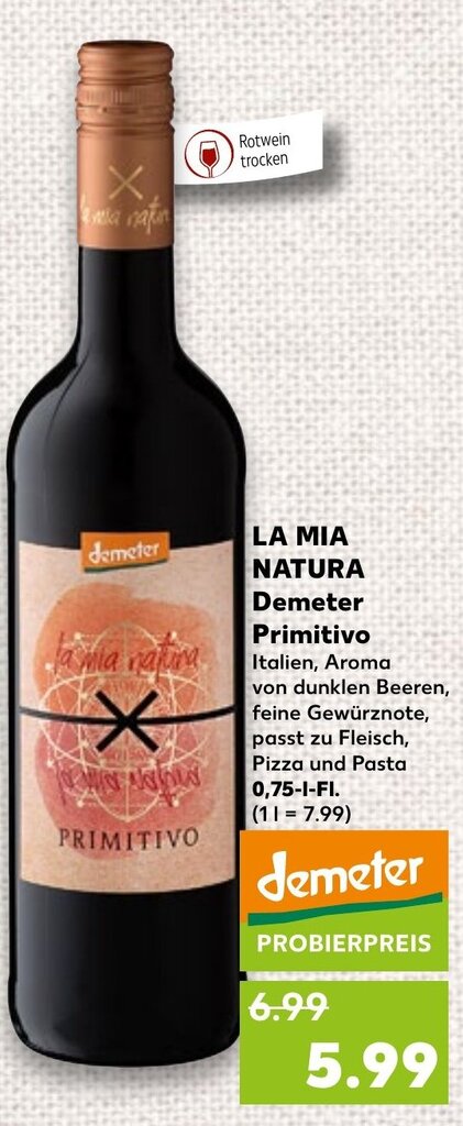 LA MIA NATURA Demeter Primitivo 750ml Angebot bei Kaufland