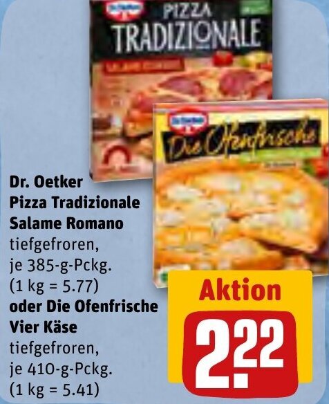 Dr Oetker Pizza Tradizionale Salame Romano 385 G Oder Die Ofenfrische Vier Käse 410 G Pckg