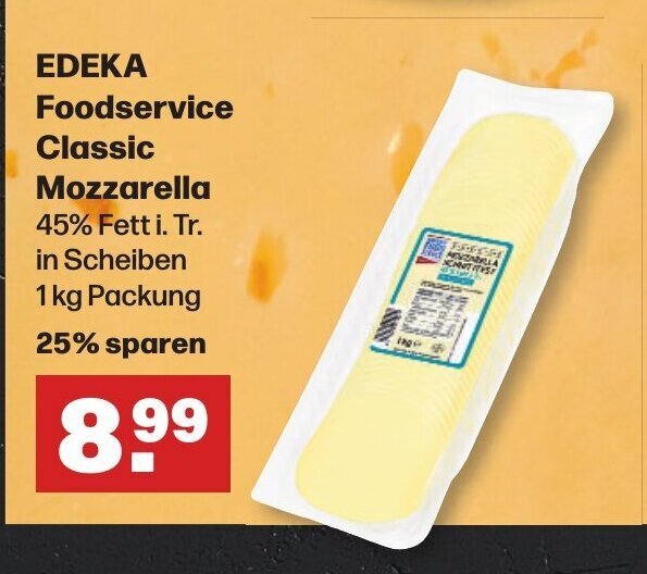 EDEKA Foodservice Classic Mozzarella 45% Fett i. Tr. in Scheiben 1 kg ...