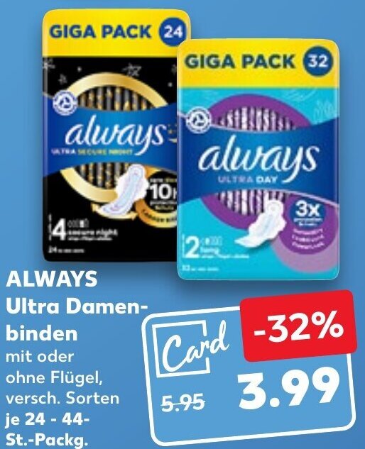 ALWAYS Ultra Damenbinden 24 - 44-St.-Packg. Angebot bei Kaufland