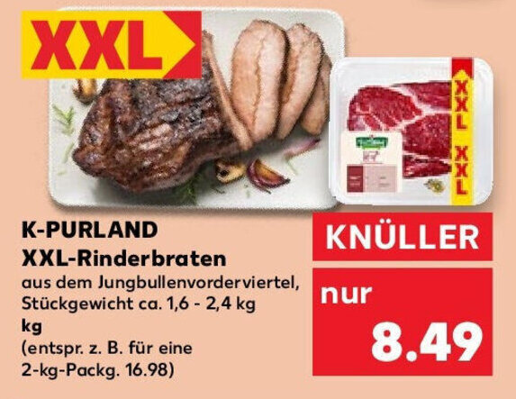 K-PURLAND XXL-Rinderbraten 2 kg Packg. Angebot bei Kaufland