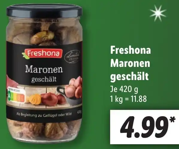 Freshona Maronen geschält 420 g Angebot bei Lidl
