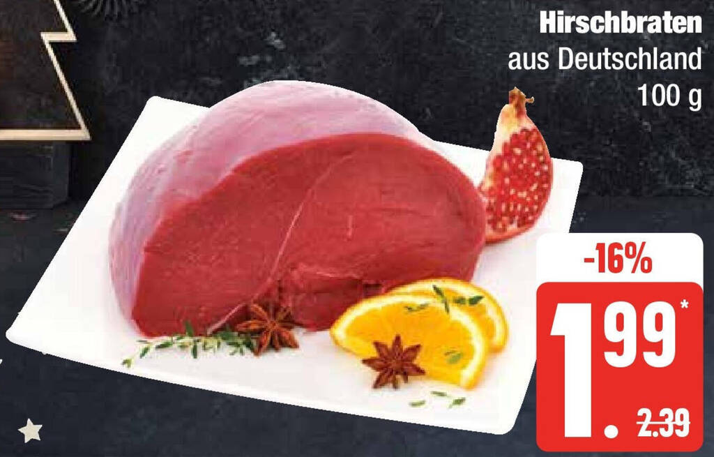 Hirschbraten 100 g Angebot bei Edeka