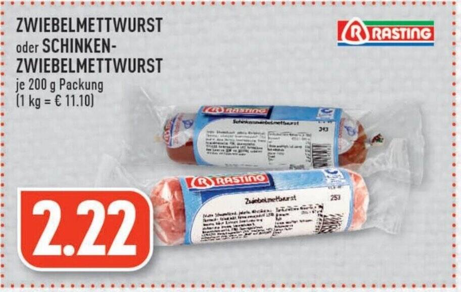 RASTING ZWIEBELMETTWURST oder SCHINKEN ZWIEBELMETTWURST 200 g Packung ...