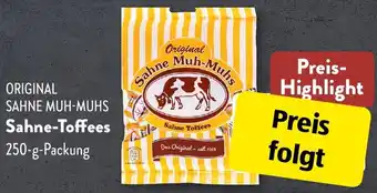 ORIGINAL SAHNE MUH-MUHS Sahne-Toffees 250 g Packung Angebot bei Aldi Süd