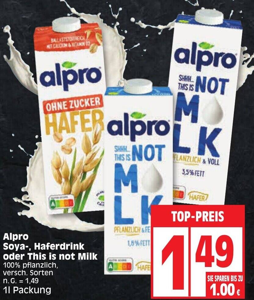 Alpro Soya, Haferdrink oder This is not Milk 1 L Packung Angebot bei Edeka