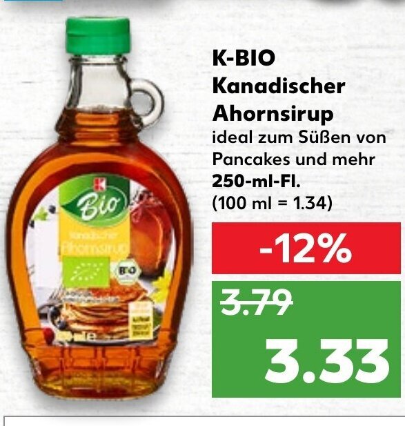 K Bio Kanadischer Ahornsirup 250ml Angebot bei Kaufland