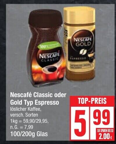 Nescafé Classic oder Gold Typ Espresso 100/200g Glas Angebot bei Edeka