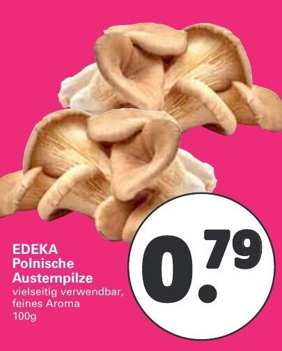 Edeka Polnische Austernpilze 100g Angebot bei WEZ