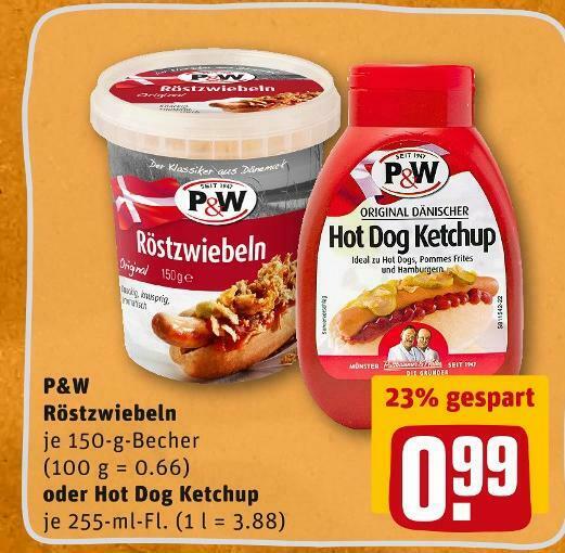 P&w röstzwiebeln oder hot dog ketchup Angebot bei REWE