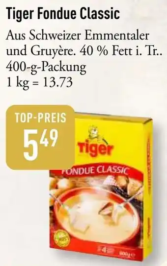 Tiger Fondue Classic 400 g Angebot bei Galeria Markthalle