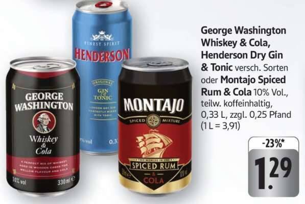 George Washington Whiskey & Cola, Henderson Dry Gin & Tonic, Montajo ...