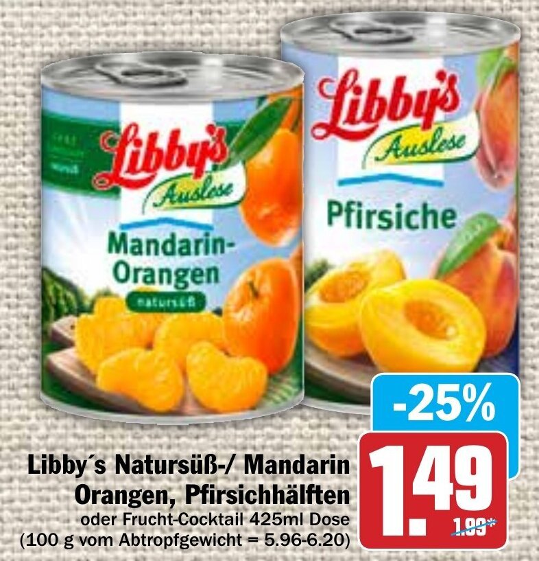 Libby's Natursüß/Mandarin Orangen, Pfirsichhälften 425 ml Dose Angebot ...