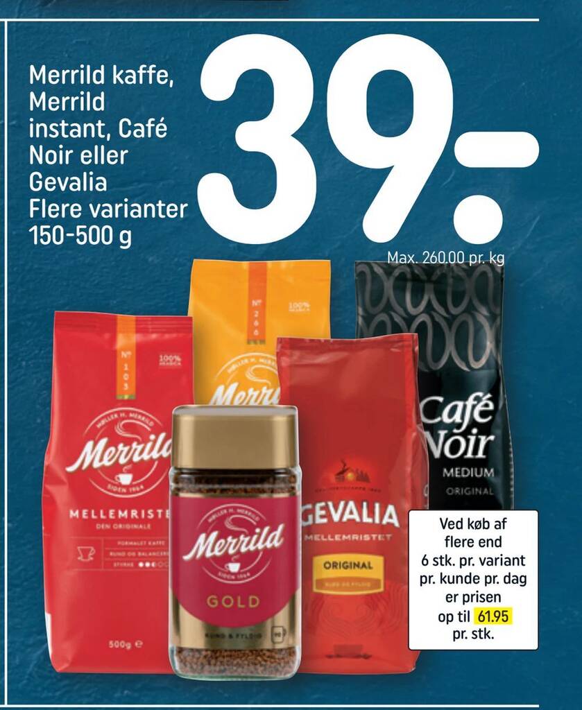 Merrild kaffe, Merrild instant, Café Noir eller Gevalia Flere varianter ...