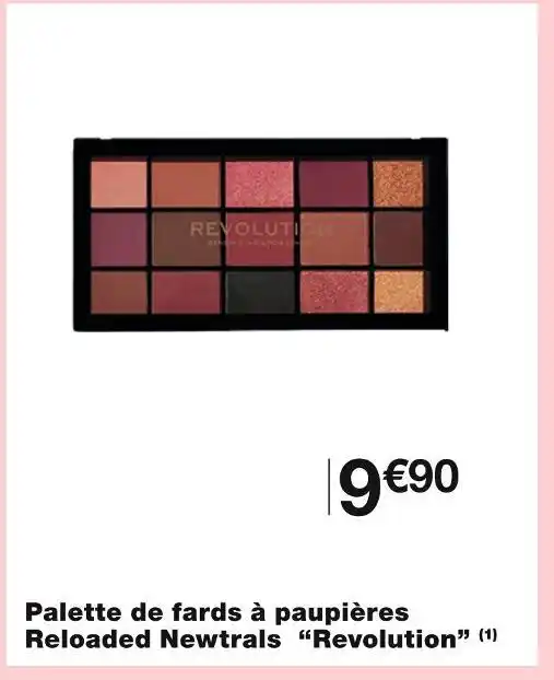 Promo Revolution Palette De Fards à Paupières Reloaded Newtrals Chez