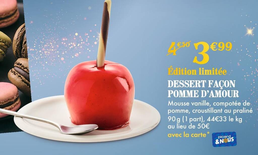 Promo Picard dessert façon pomme d'amour chez Picard