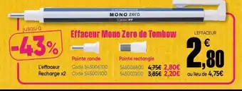Promo Effaceur Mono Zero de Tombow chez Dalbe
