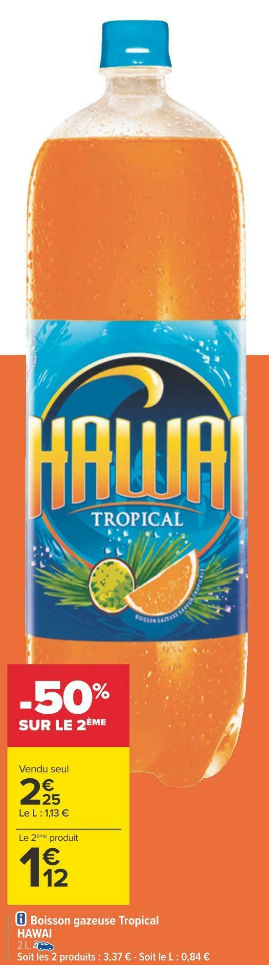 Promo Hawai boisson gazeuse tropical chez Carrefour
