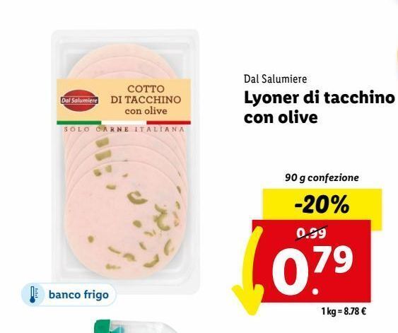 Lyoner di tacchino con olive dal salumiere 90g offerta di Lidl