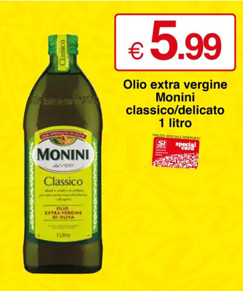 Olio extra vergine Monini classico/delicato 1 litro offerta di Sì con te