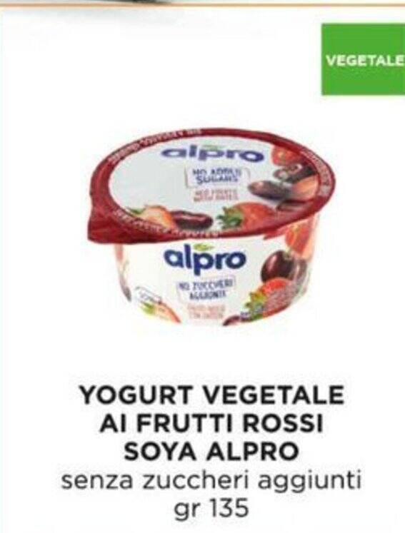 Offerta YOGURT VEGETALE AI FRUTTI ROSSI SOYA ALPRO senza zuccheri aggiunti gr 135 nel volantino ...