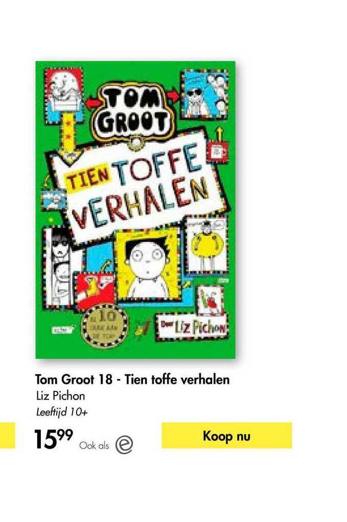Tom Groot 18 - Tien Toffe Verhalen - Liz Pichon aanbieding bij The Read ...