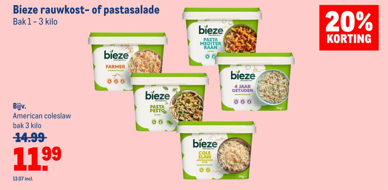 Bieze rauwkost- of pastasalade Bak 1-3 kilo aanbieding bij Makro