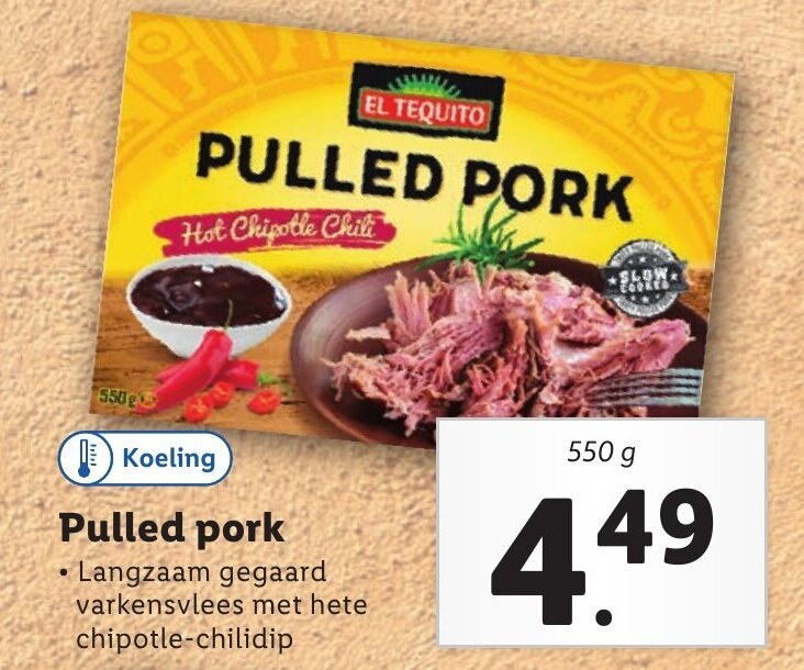 El Tequito Pulled pork 550 g aanbieding bij Lidl