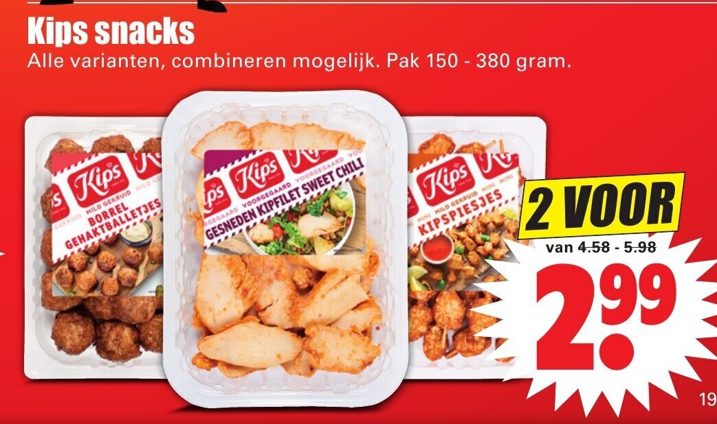 Kips snacks 2*150-380g aanbieding bij Dirk