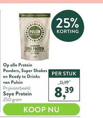 Op alle protein powders, super shakes en ready to drinks van pulsin 25% ...