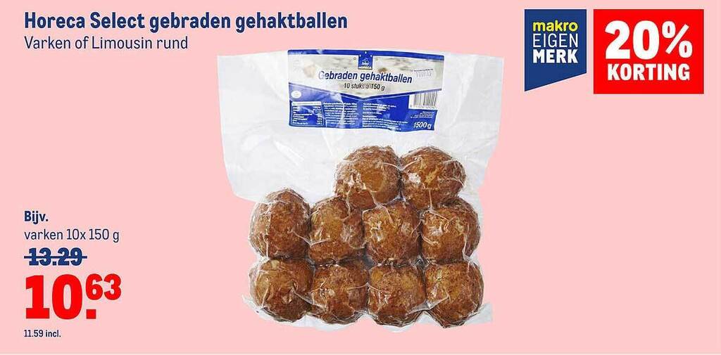 Horeca select gebraden gehaktballen 20% korting aanbieding bij Makro