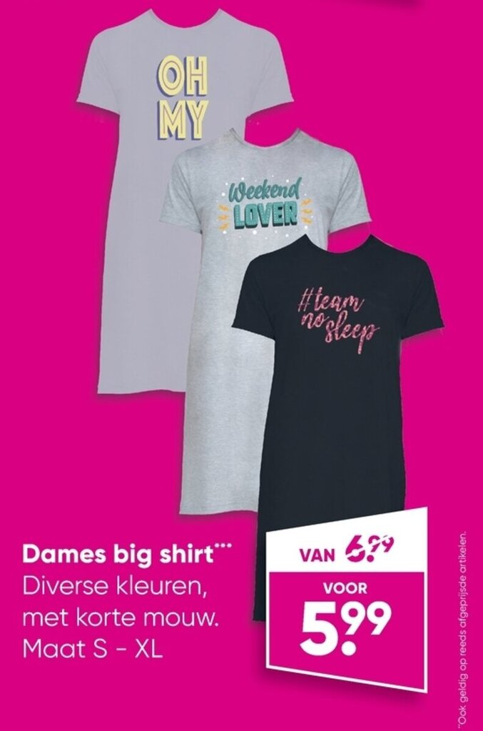 Dames big shirt Diverse kleuren, met korte mouw. Maat S-XL aanbieding bij Big Bazar