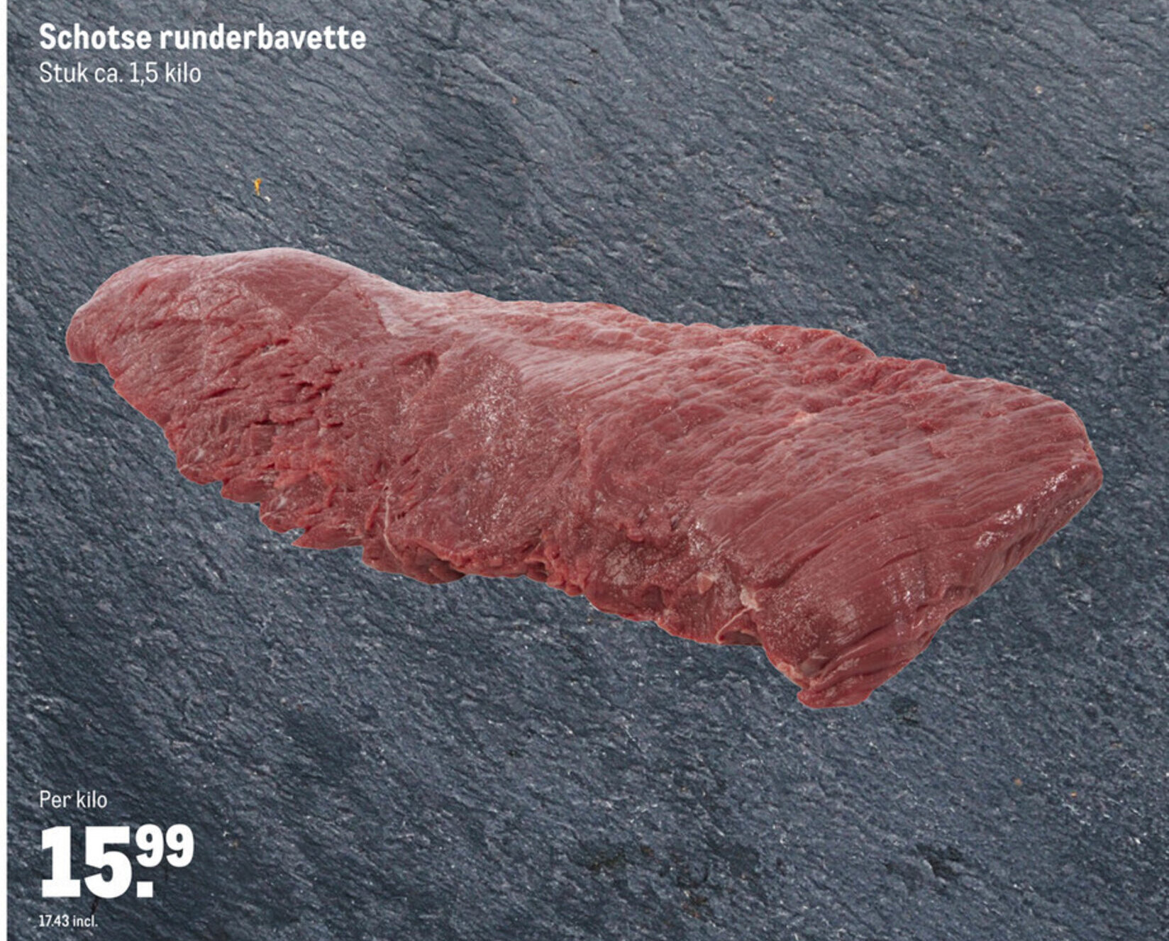 Schotse runderbavette 1.5 kilo aanbieding bij Makro