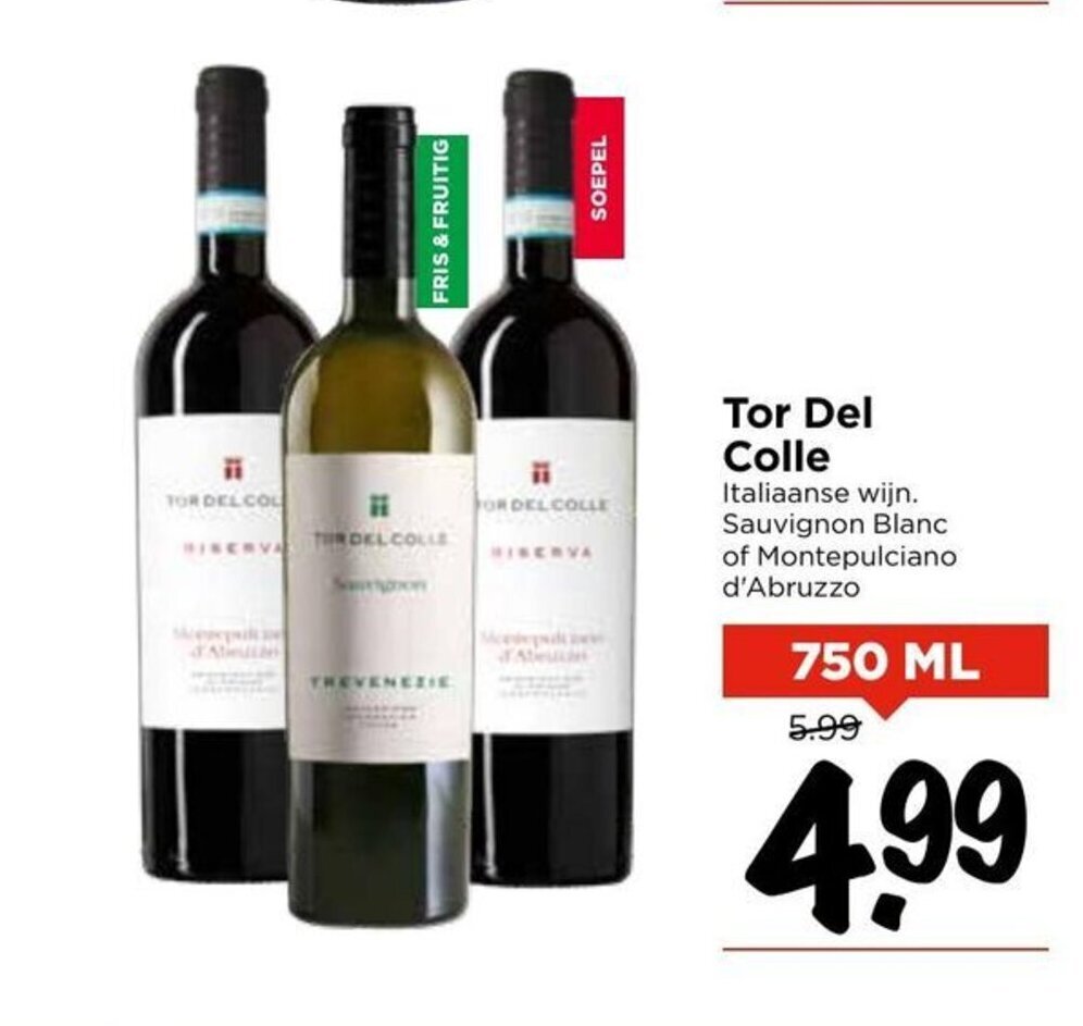 Tor Del Colle 750 ml aanbieding bij Vomar Voordeelmarkt