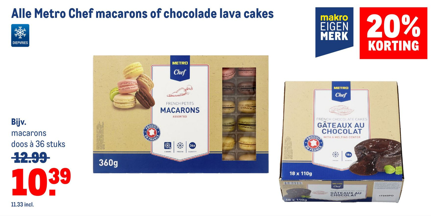 Alle metro chef macarons of chocolade lava cakes aanbieding bij Makro