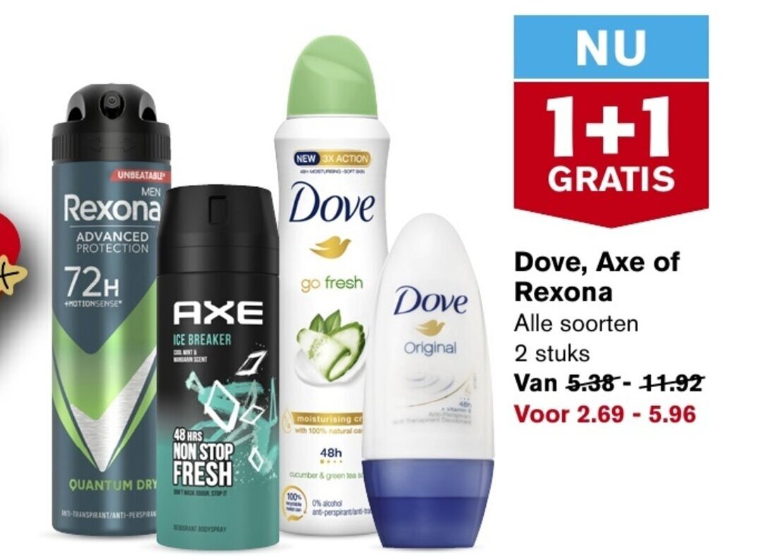 Dove, Axe of Rexona Alle Soorten 1+1 Gratis aanbieding bij Hoogvliet