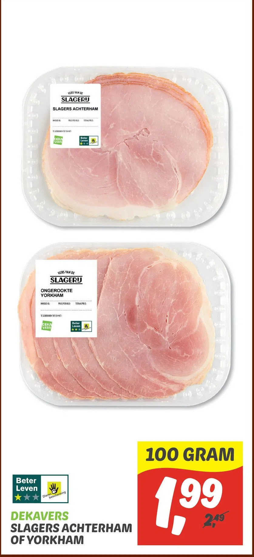 Slagers achterham of yorkham aanbieding bij Dekamarkt