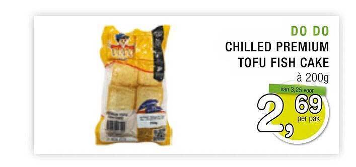 Do do chilled premium tofu fish cake aanbieding bij Amazing Oriëntal