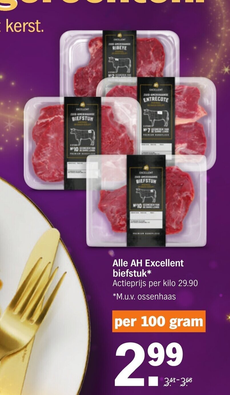Alle AH Excellent Biefstuk Per 100gram aanbieding bij Albert Heijn