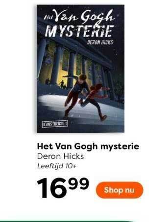 Het van gogh mysterie deron hicks leeftjid 10+ aanbieding bij The Read Shop