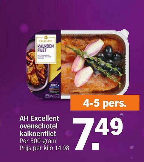 Ah excellent ovenschotel kalkoenfilet aanbieding bij Albert Heijn